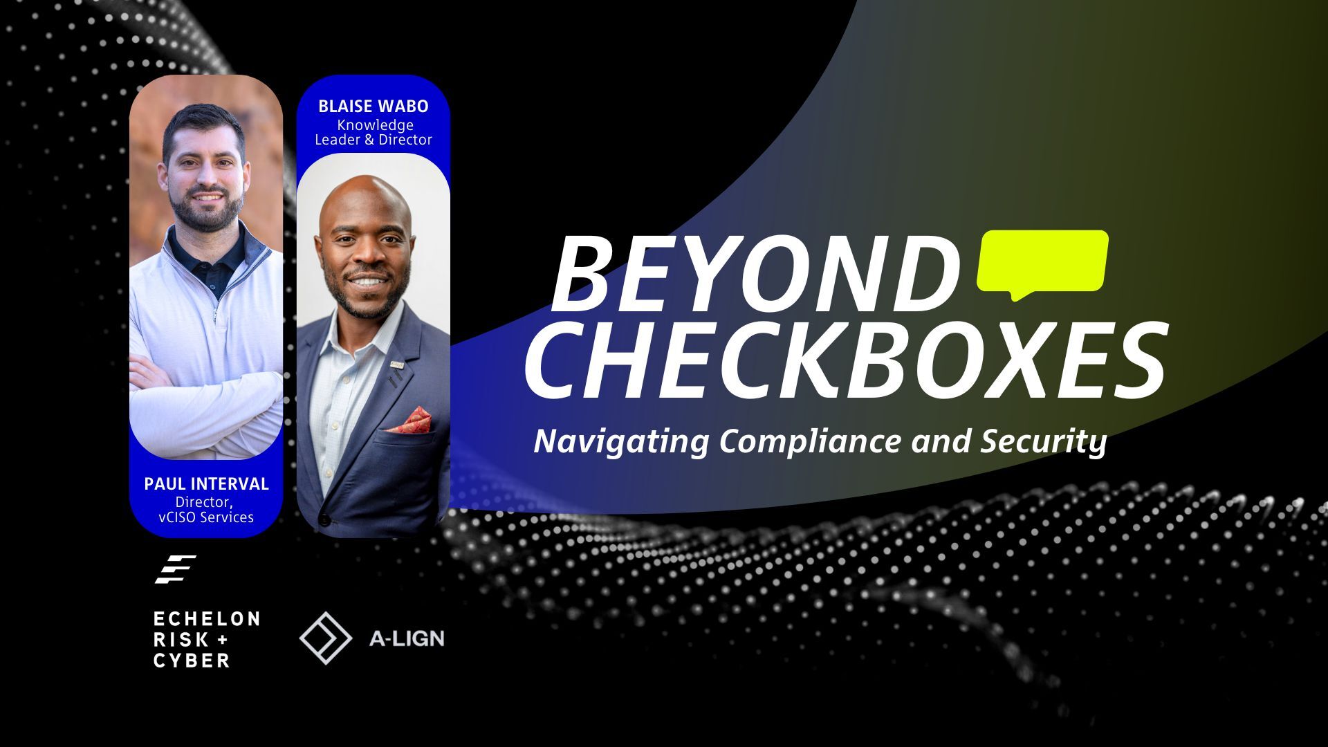 Roundtable: Beyond Checkboxes - Navigating Compliance and Security ...