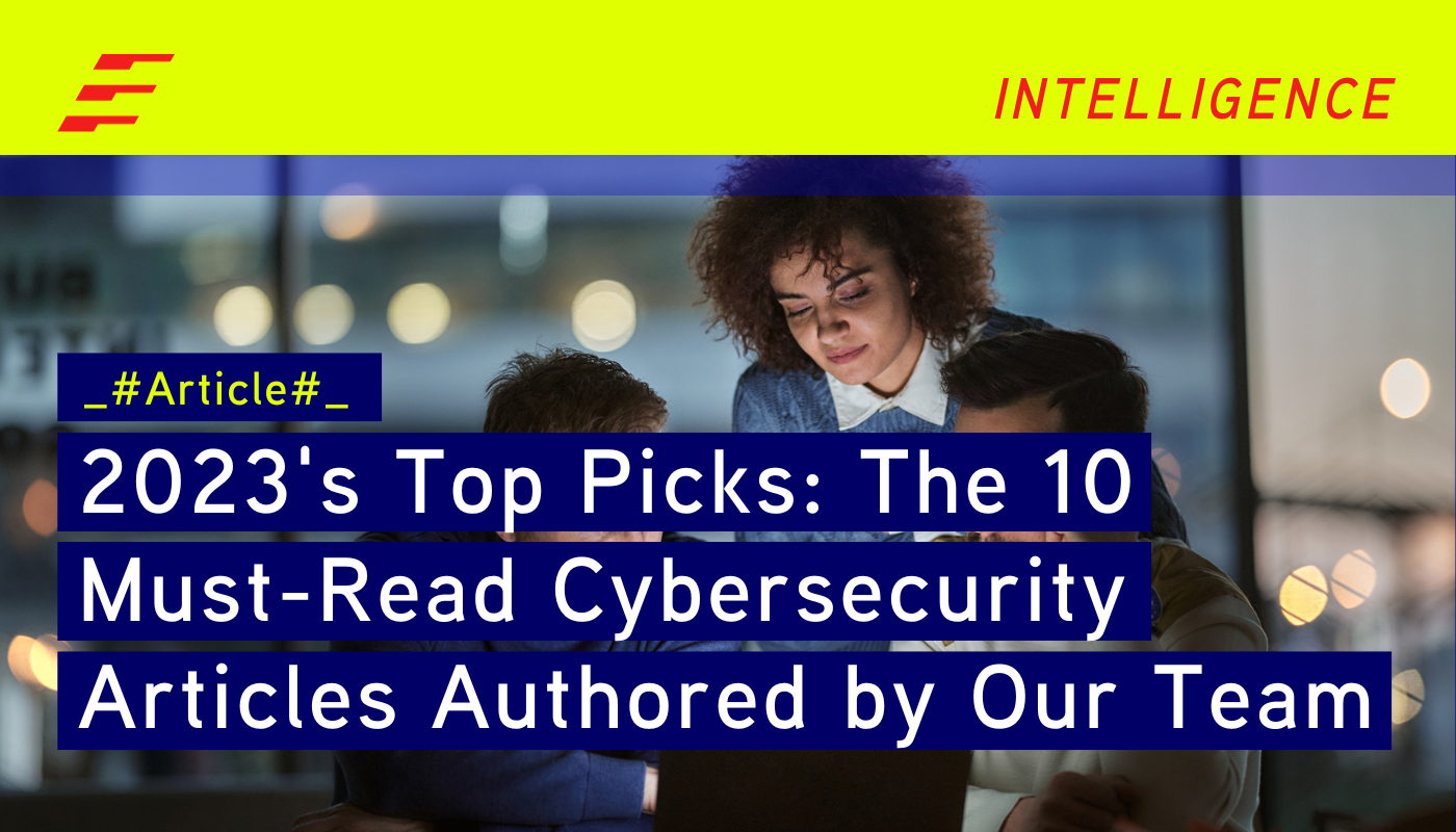 Our Top 10 Cyber Articles from 2023 // Echelon Risk + Cyber