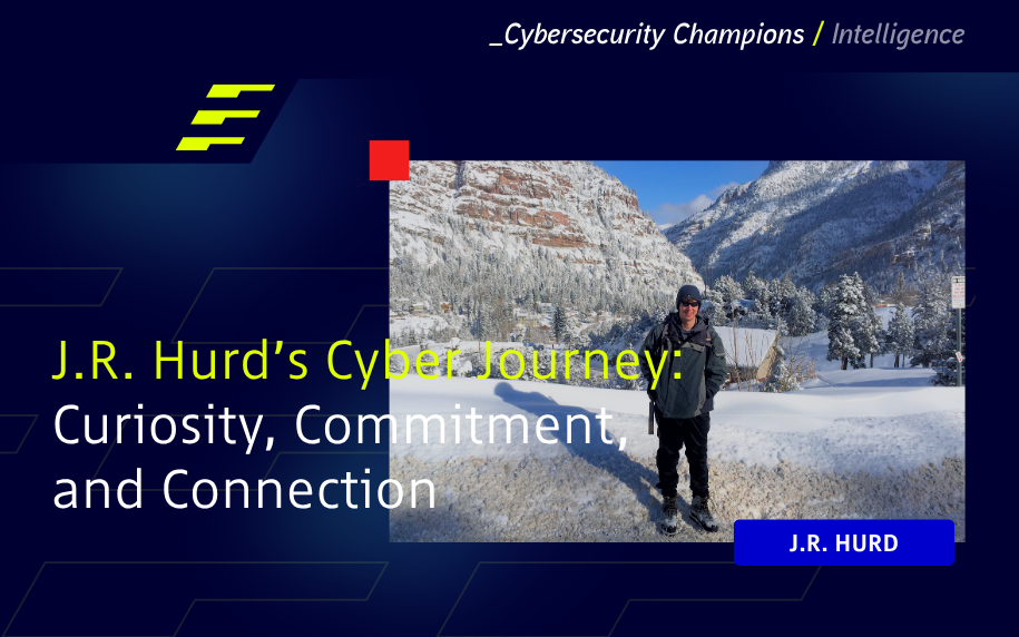 J.R. Hurd’s Cyber Journey: Curiosity, Commitment, and Connection ...