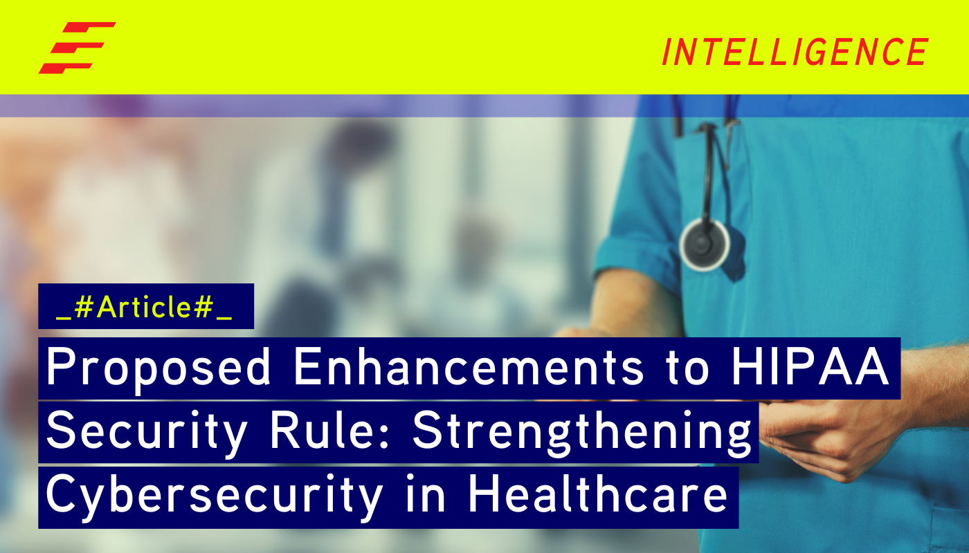 Proposed Enhancements to HIPAA Security Rule: Strengthening ...